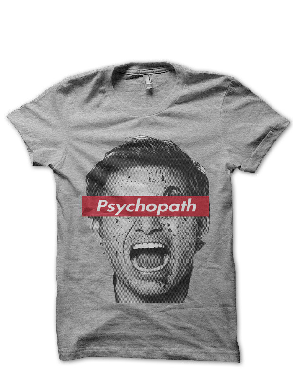 Psychopath Grey Tee | Swag Shirts