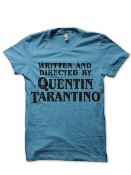 Written And Directed By Quentin Tarantino Black T-Shirt | Swag Shirts
