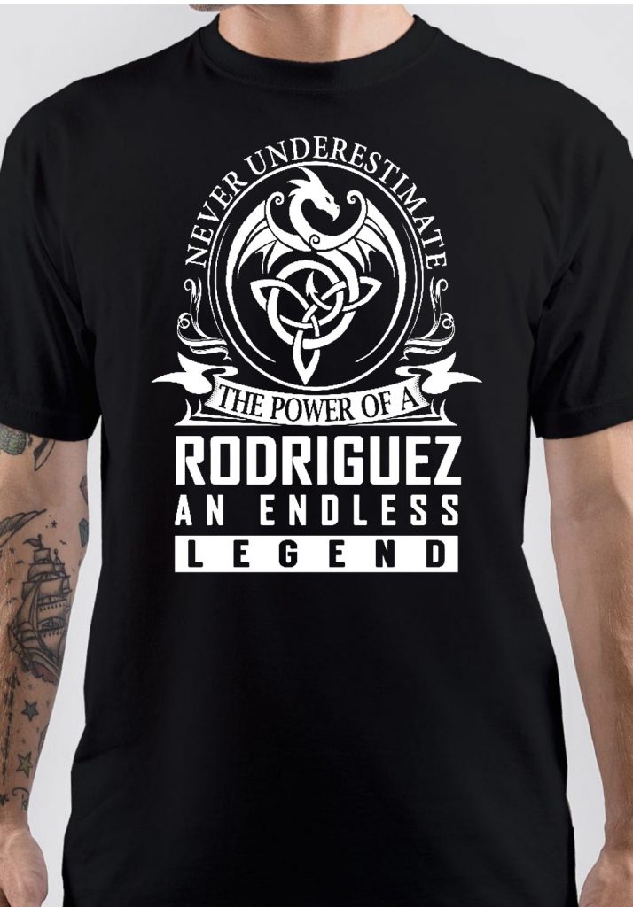 Rodriguez T-Shirt | Swag Shirts