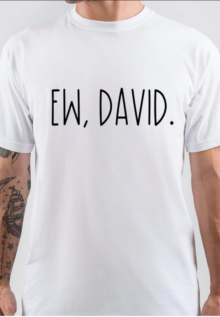 EW, David White T-Shirt | Swag Shirts