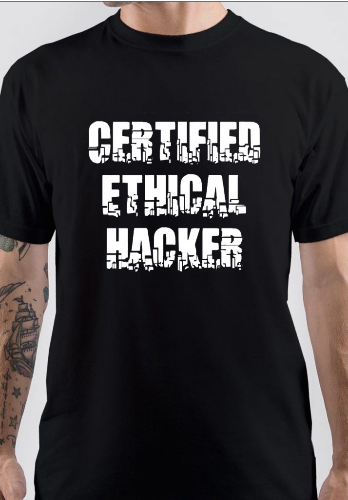 Certified Ethical Hacker T-Shirt | Swag Shirts