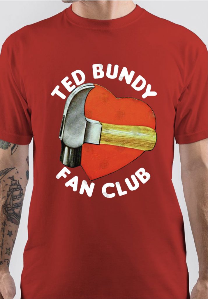 Ted Bundy T-Shirt | Swag Shirts
