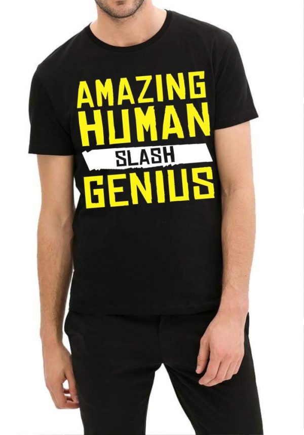 Amazing Human Slash Genius T-Shirt | Swag Shirts