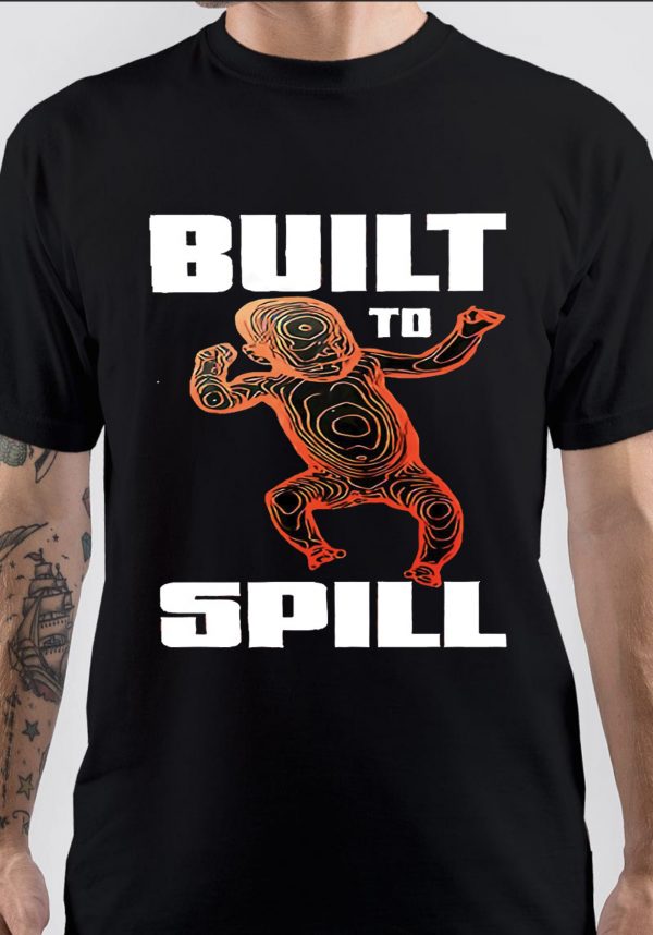 Built To Spill T-Shirt | Swag Shirts