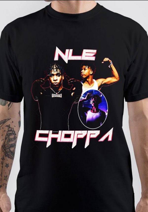 NLE Choppa T-Shirt | Swag Shirts