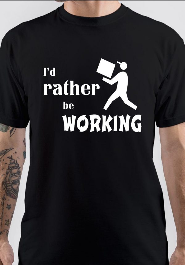 Workaholic T-Shirt | Swag Shirts