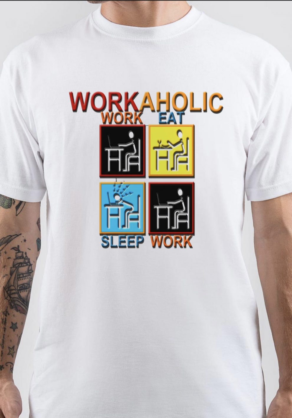 Workaholic T-Shirt | Swag Shirts