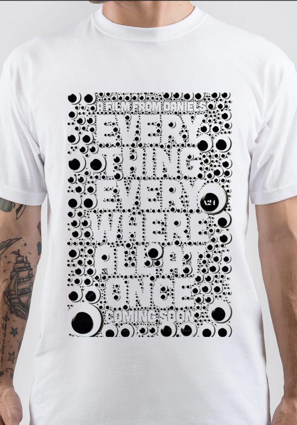 Everything Everywhere T-Shirt | Swag Shirts