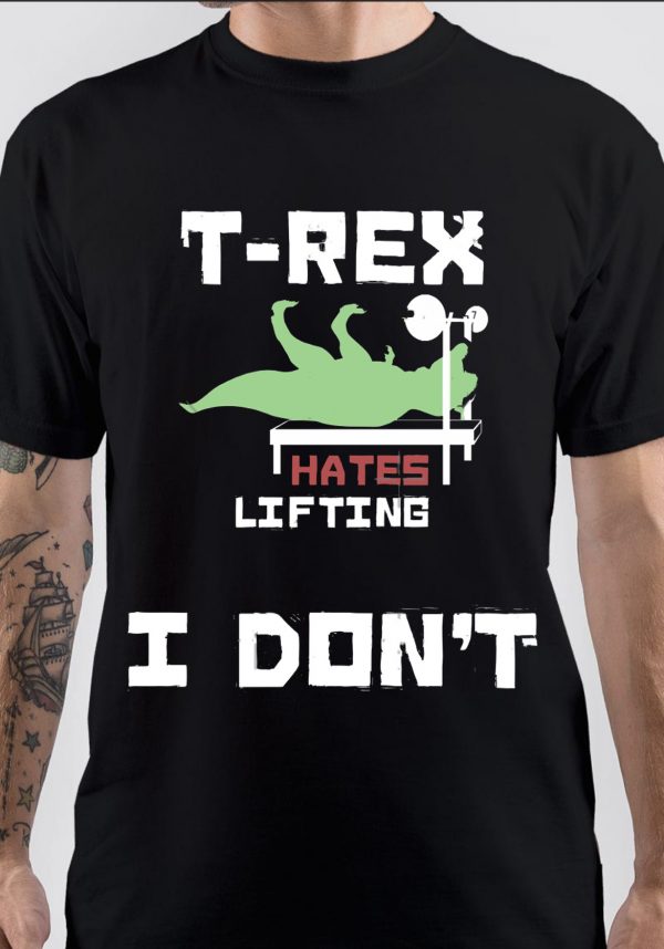 T Rex Hates Pushups T-Shirt | Swag Shirts