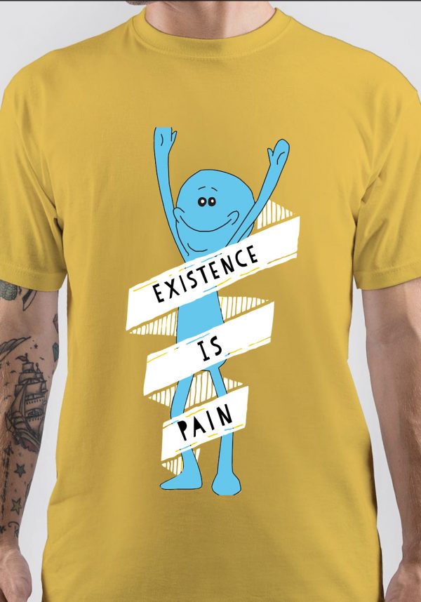 Existence Is Pain T-Shirt | Swag Shirts