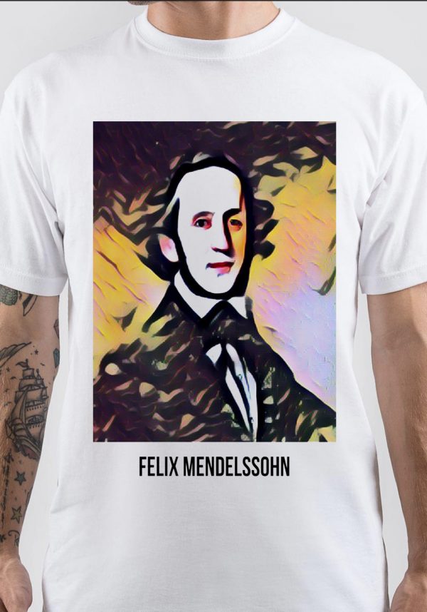Felix Mendelssohn T-Shirt | Swag Shirts