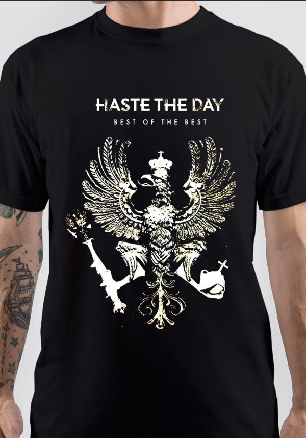 Haste The Day T-Shirt | Swag Shirts