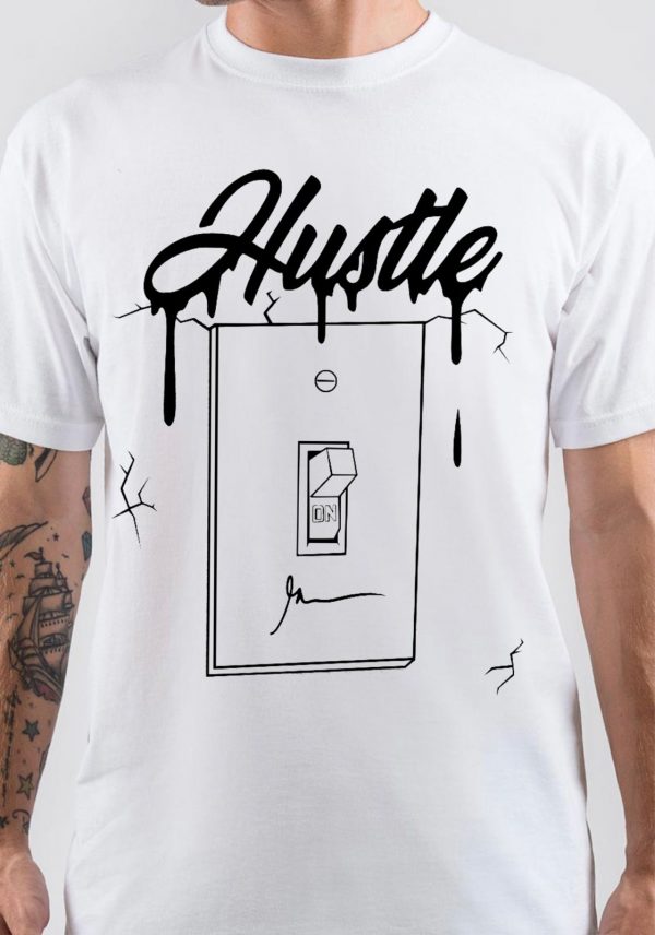 Hustle T-Shirt | Swag Shirts