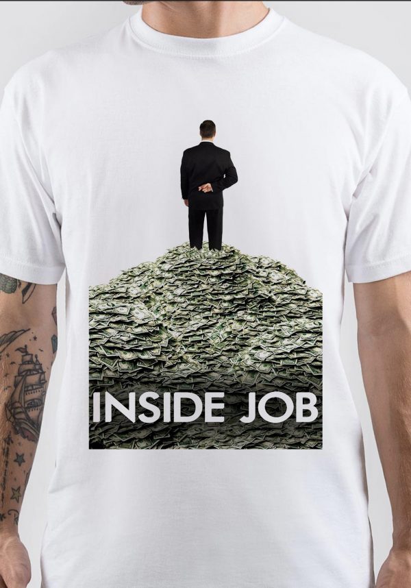 Inside Job T-Shirt | Swag Shirts