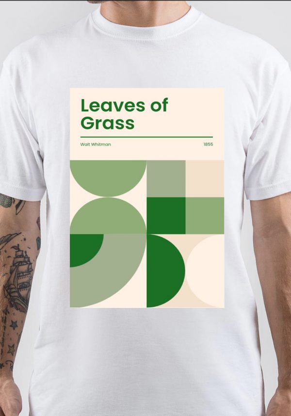 Leaves Of Grass T-Shirt | Swag Shirts