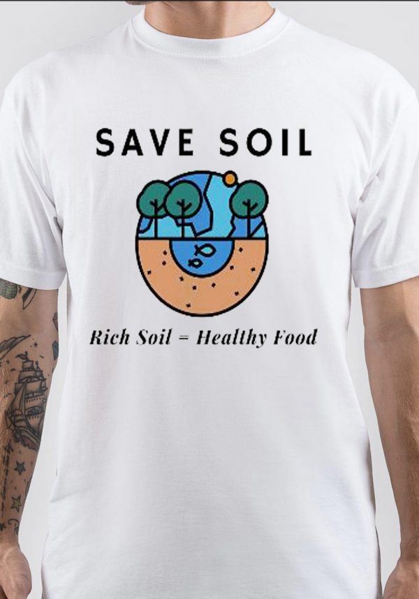 Save Soil T-Shirt | Swag Shirts