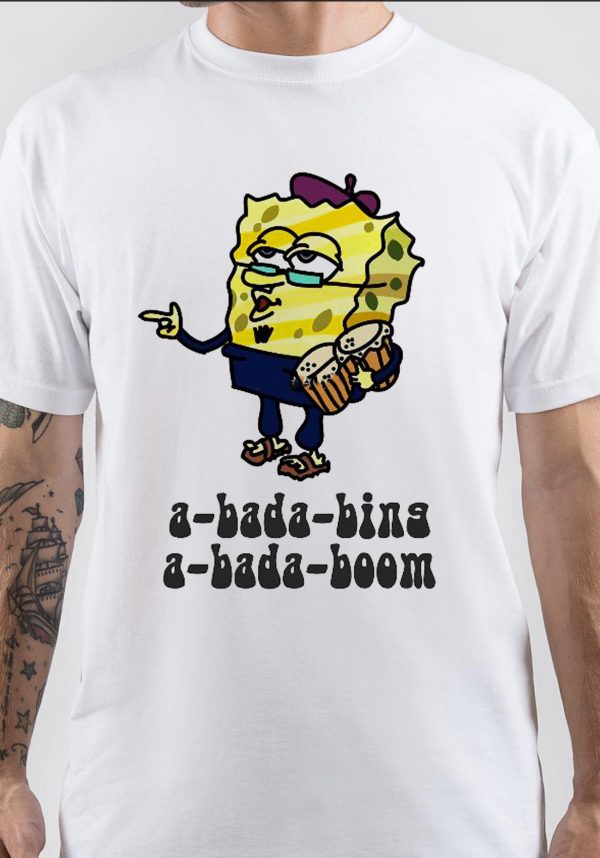 Bada Boom T-Shirt | Swag Shirts