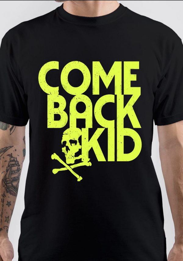 Comeback Kid T-Shirt | Swag Shirts