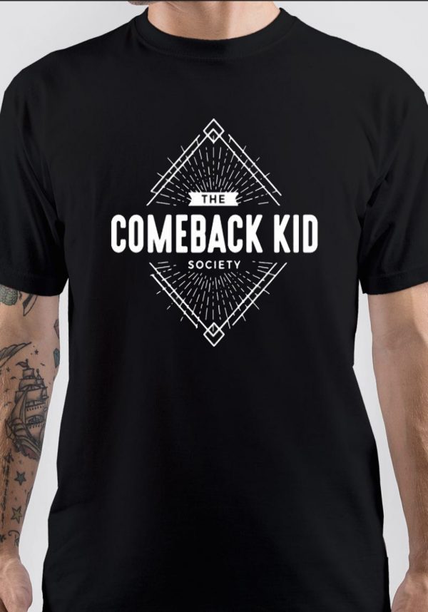 Comeback Kid T-Shirt | Swag Shirts