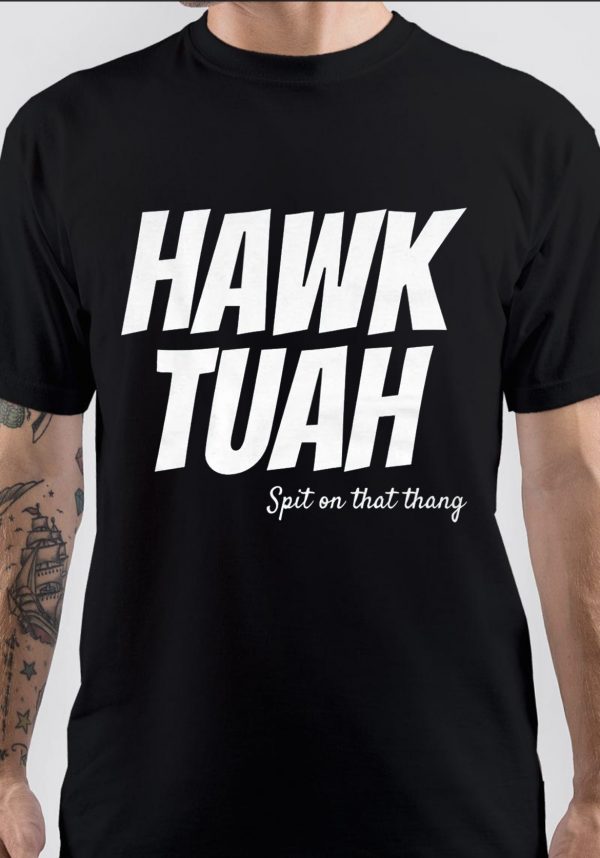 Hawk Tuah T-Shirt | Swag Shirts