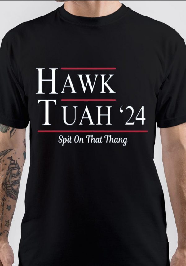 Hawk Tuah T-Shirt | Swag Shirts