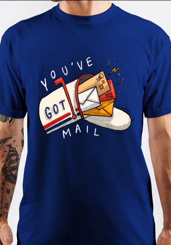 You've Got Mail T-Shirt | Swag Shirts