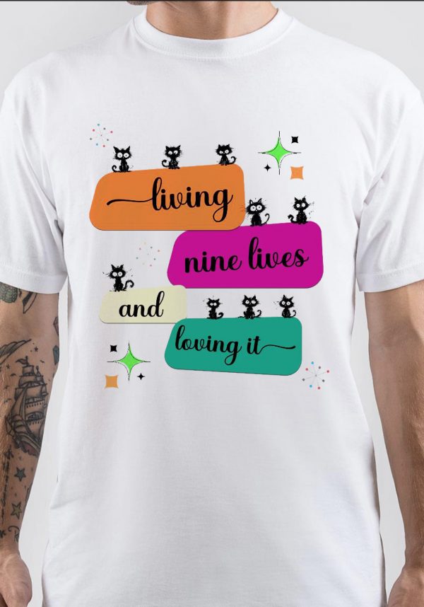 Nine Lives T-Shirt | Swag Shirts